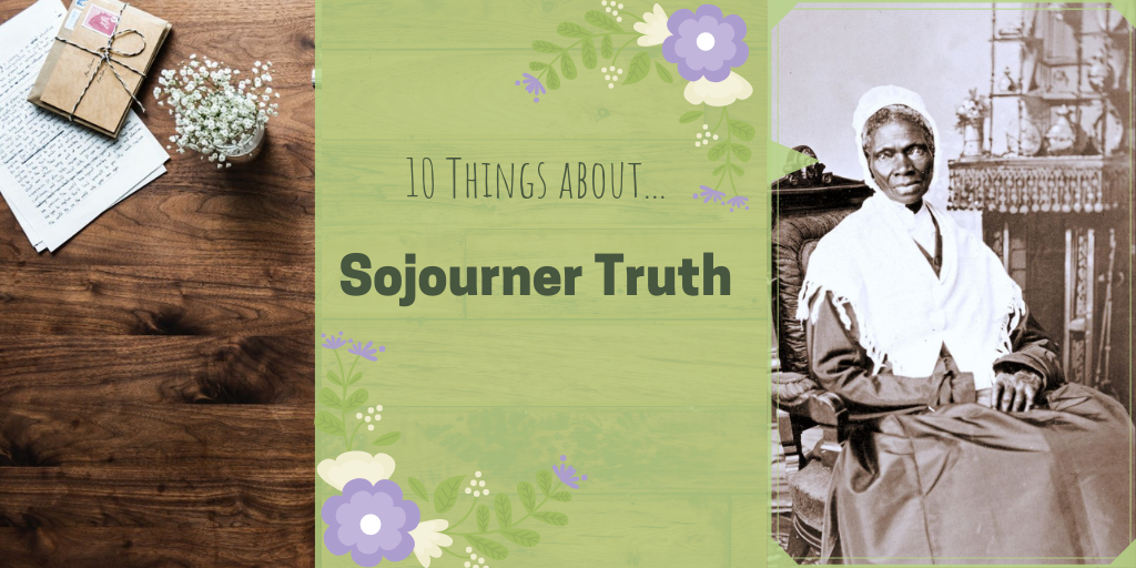 10 things about Sojourner Truth – Digital Herstory